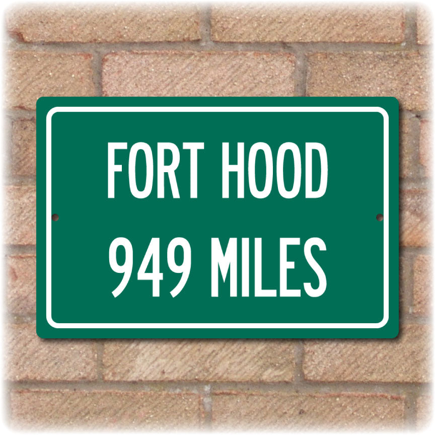 Personalized Highway Distance Sign To: US Army Base Fort Hood – Travelsigns