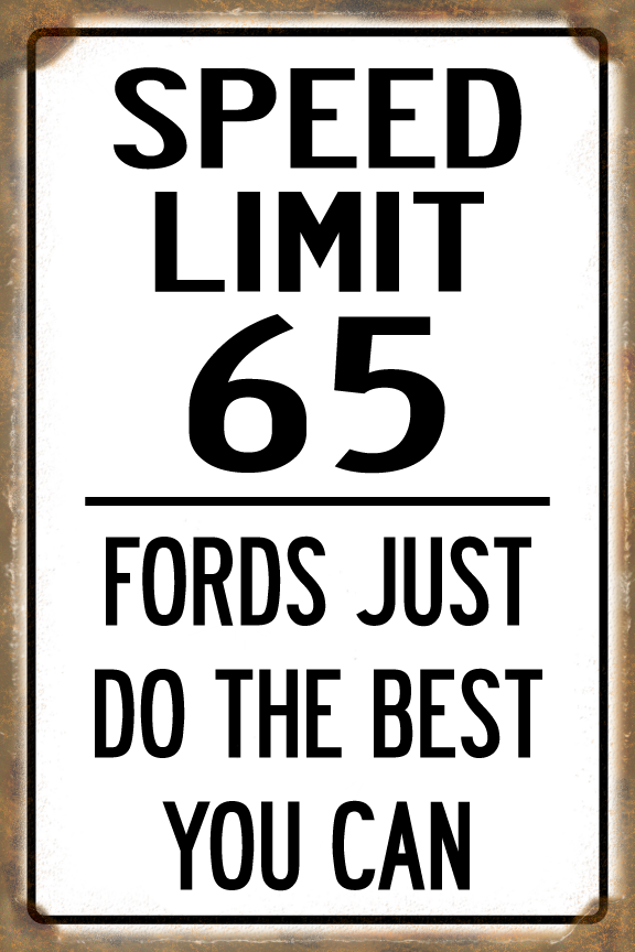 Funny Ford Speed Limit Sign – Travelsigns